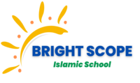 BRIGHT SCOPE ISLAMIC SCHOOL - Fun, learn, and be great kids!